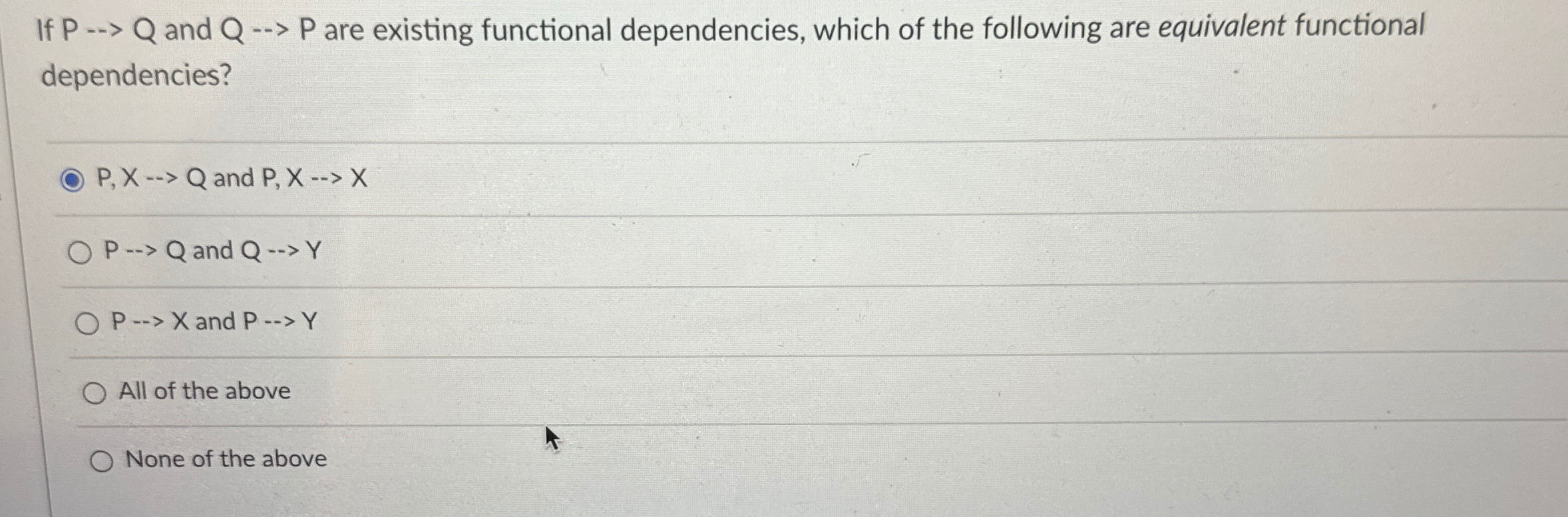 Solved If P--> Q ﻿and Q--> P ﻿are existing functional | Chegg.com