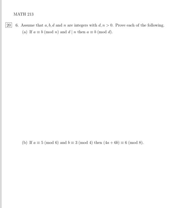 Solved MATH 213 20 6. Assume that a,b,d and n are integers | Chegg.com