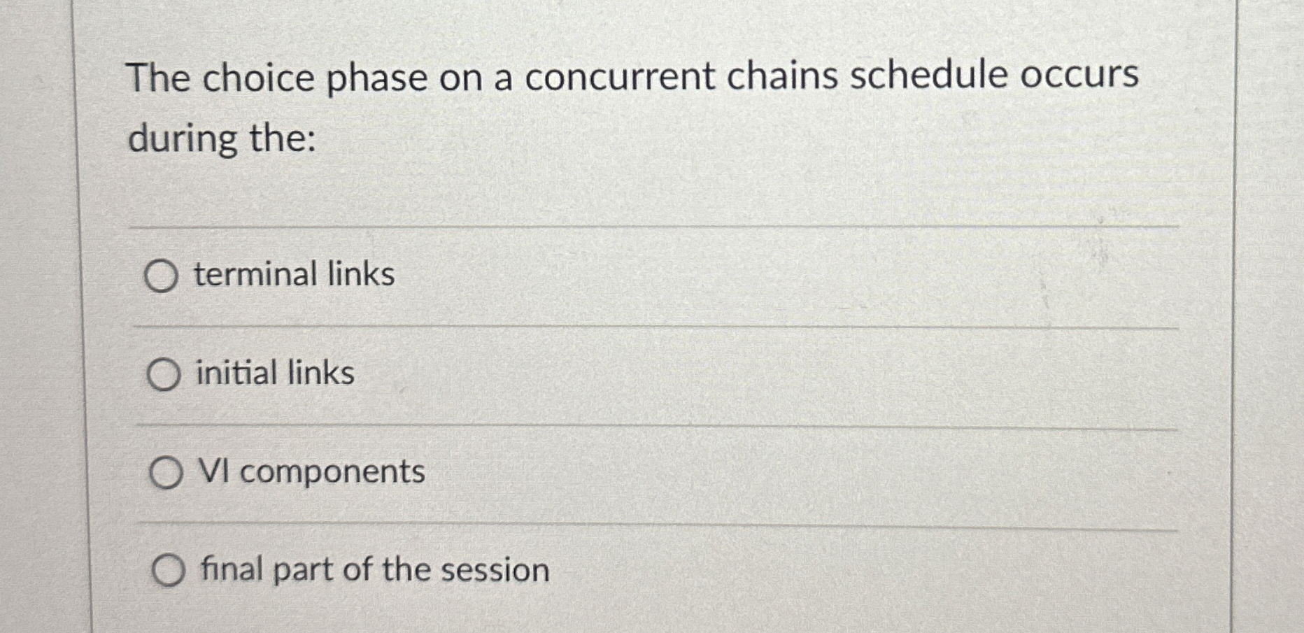 Solved The choice phase on a concurrent chains schedule | Chegg.com