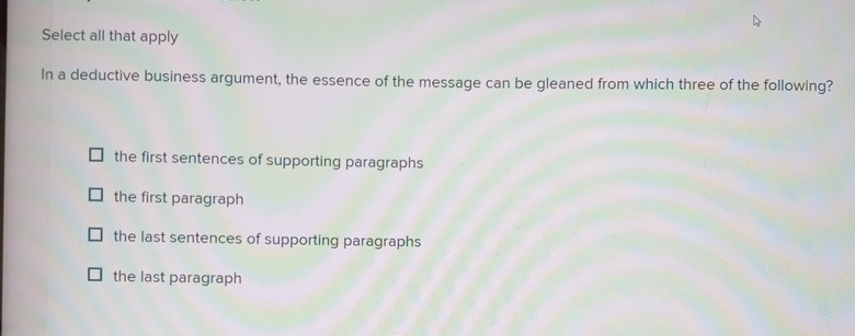 Solved Select all that applyIn a deductive business | Chegg.com