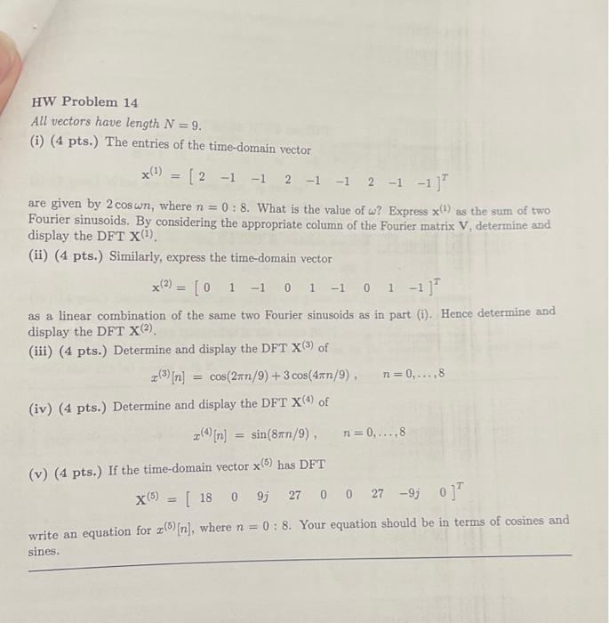 Solved HW Problem 14 All vectors have length N=9. (i) (4 | Chegg.com