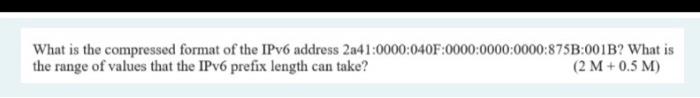 Solved What is the compressed format of the IPv6 address | Chegg.com