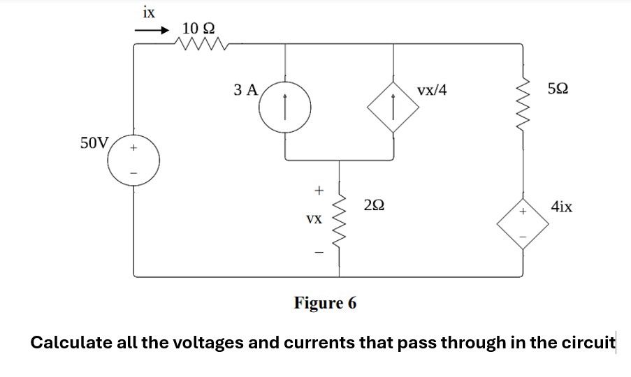 Solved help Figure 6Calculate all the voltages and currents | Chegg.com