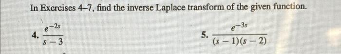 Solved In Exercises 4–7, find the inverse Laplace transform | Chegg.com