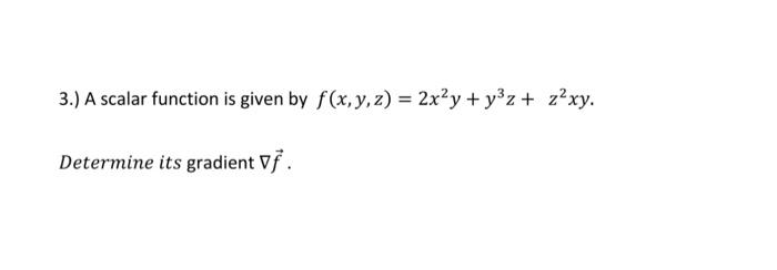 Solved 3.) A scalar function is given by | Chegg.com