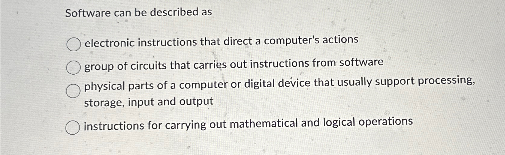 Solved Software can be described aselectronic instructions | Chegg.com