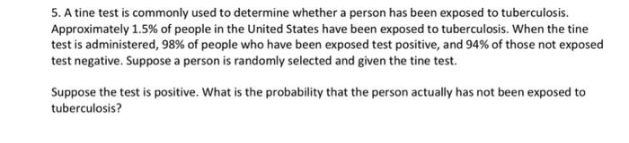 Solved 5. A tine test is commonly used to determine whether | Chegg.com