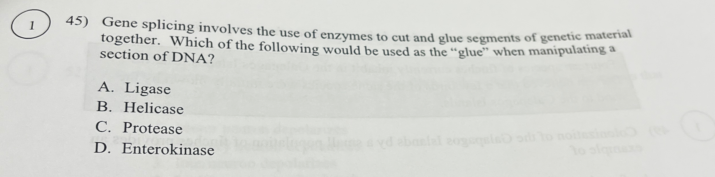 Solved Gene splicing involves the use of enzymes to cut and | Chegg.com