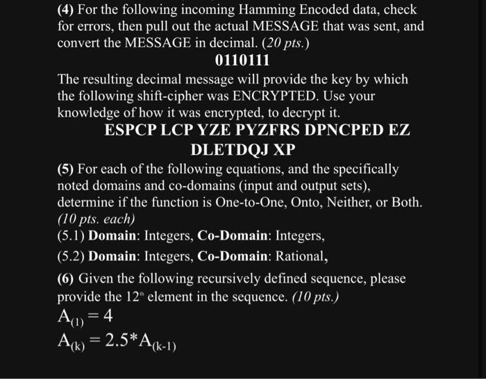 Solved (4) For the following incoming Hamming Encoded data, | Chegg.com