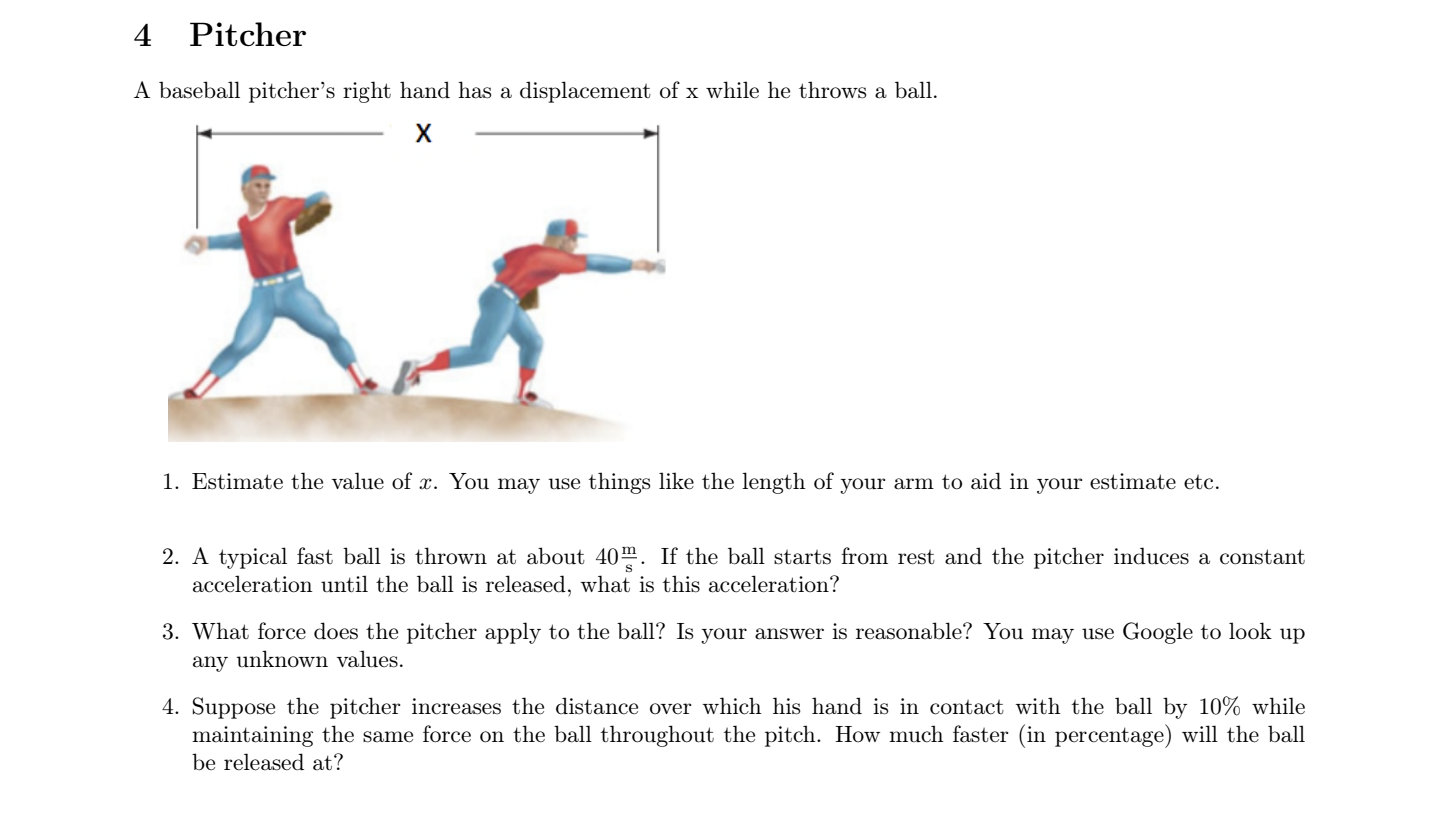 Solved 4 Pitcher A baseball pitcher's right hand has a | Chegg.com