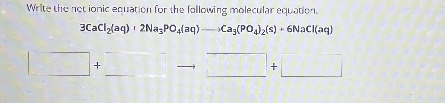 Solved Write the net ionic equation for the following | Chegg.com