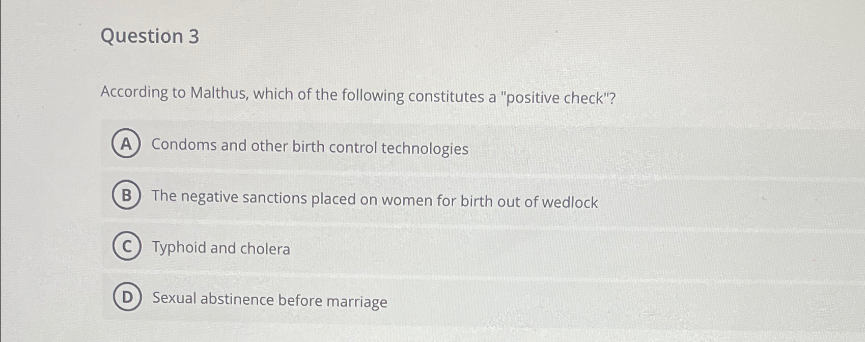 Solved Question 3According to Malthus, which of the | Chegg.com