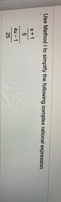Solved Use Method I to simplify the following complex | Chegg.com