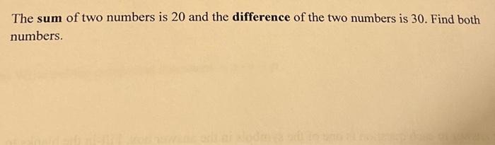 Solved The sum of two numbers is 20 and the difference of | Chegg.com