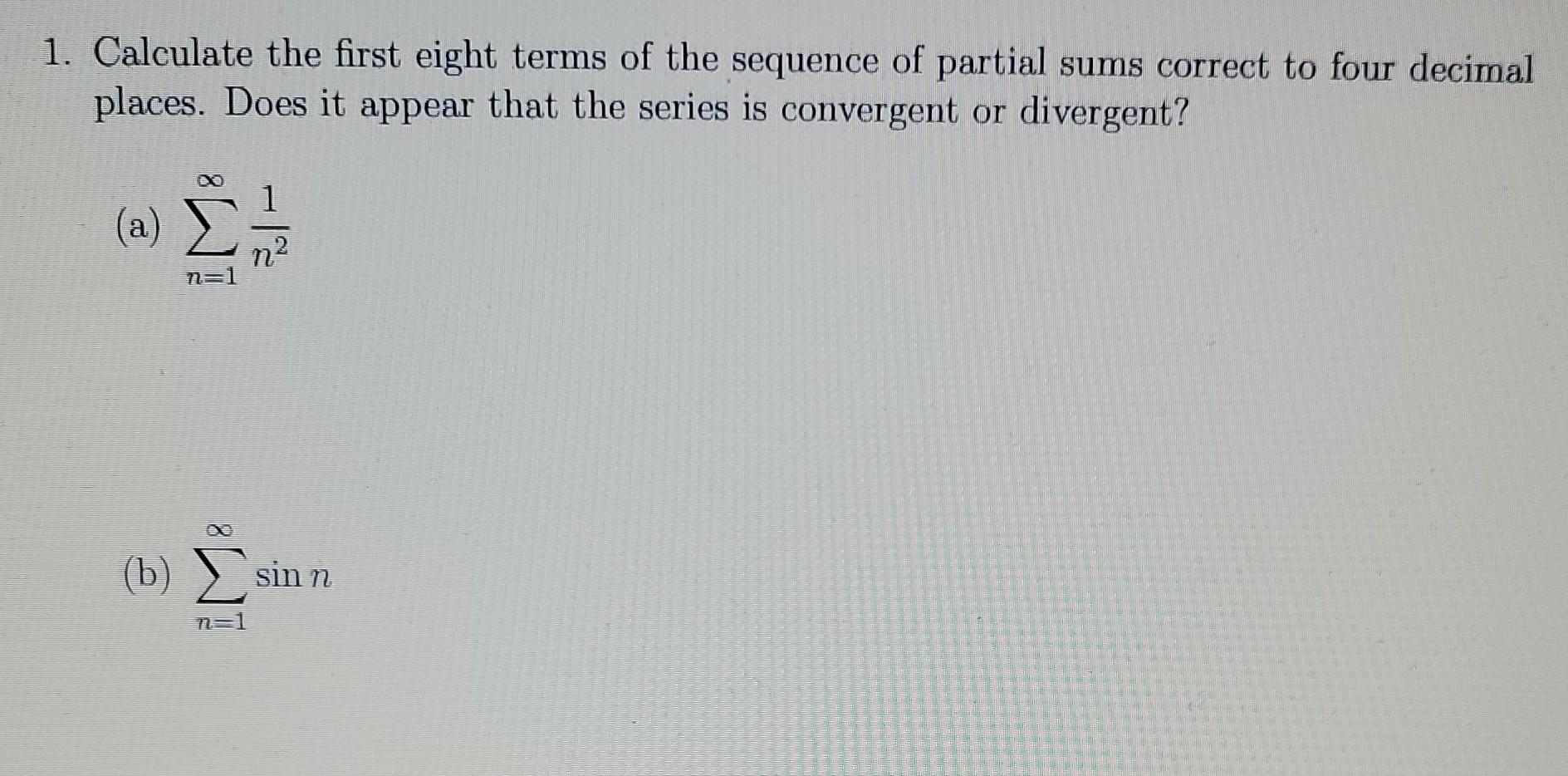 Solved 1. Calculate the first eight terms of the sequence of | Chegg.com