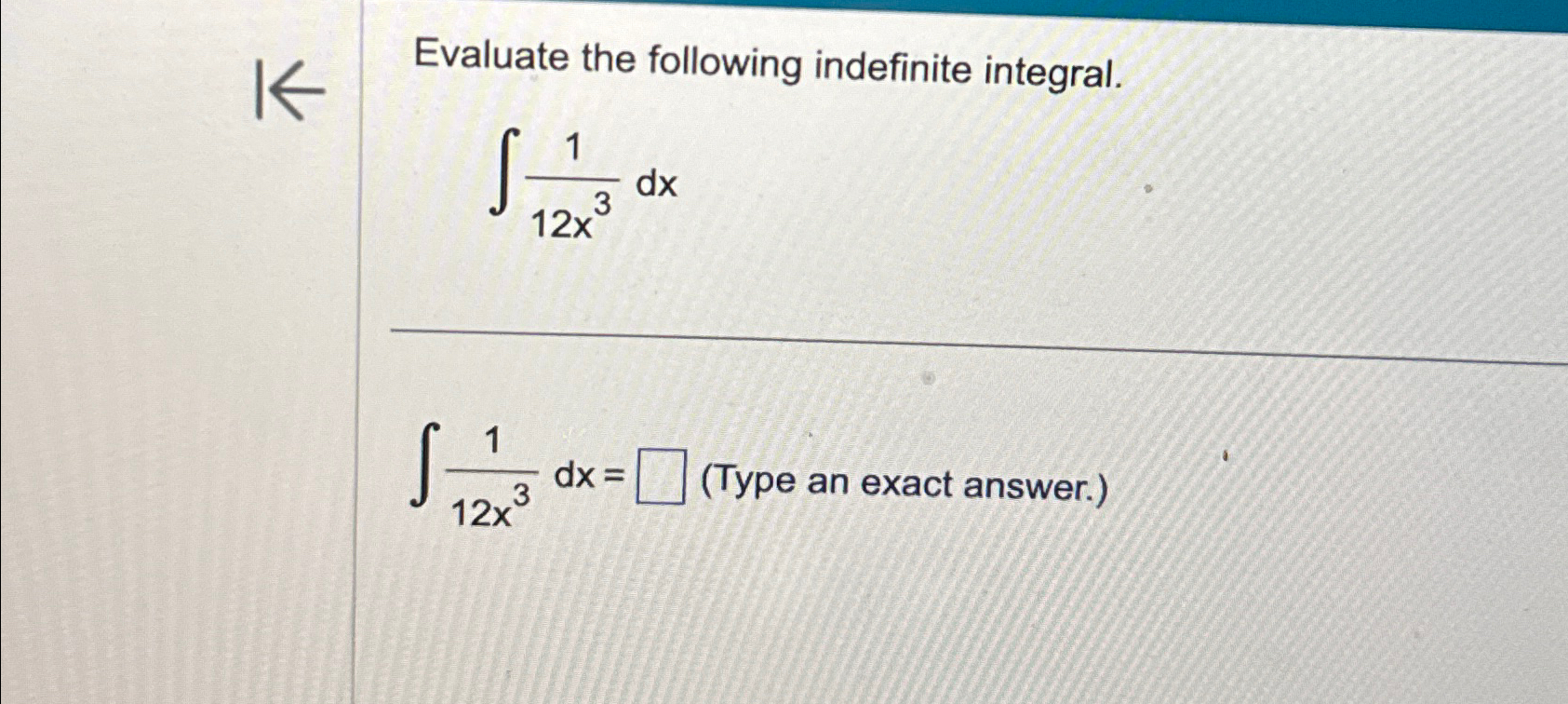 Solved Evaluate the following indefinite | Chegg.com