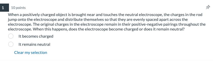 Solved 1 10 ﻿pointsWhen a positively charged object is | Chegg.com