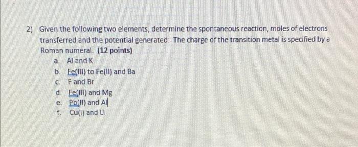 Solved 2) Given the following two elements, determine the | Chegg.com