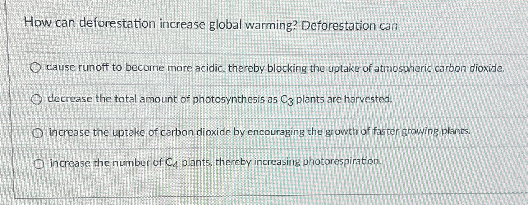 Solved How can deforestation increase global warming? | Chegg.com