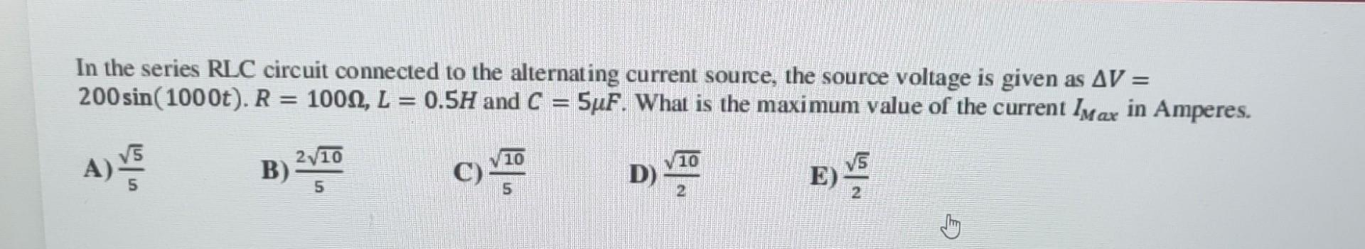 Solved In the series RLC circuit connected to the | Chegg.com
