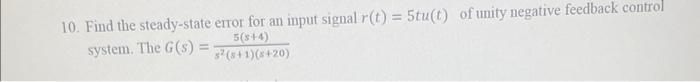 Solved 10. Find the steady-state error for an input signal | Chegg.com