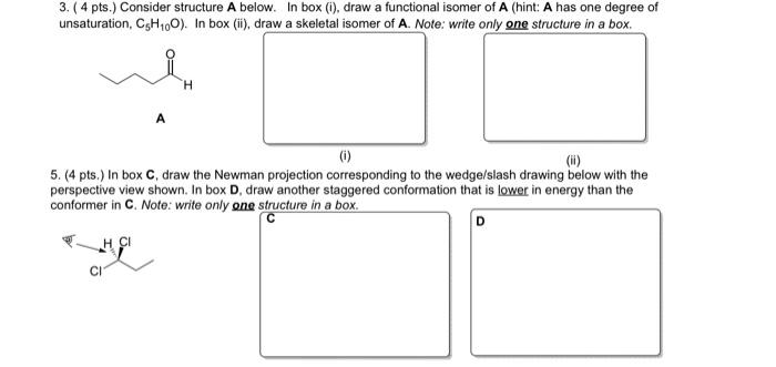Solved 3. ( 4 pts.) Consider structure A below. In box (i), | Chegg.com