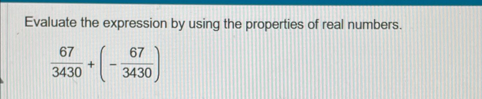 Solved Evaluate the expression by using the properties of | Chegg.com
