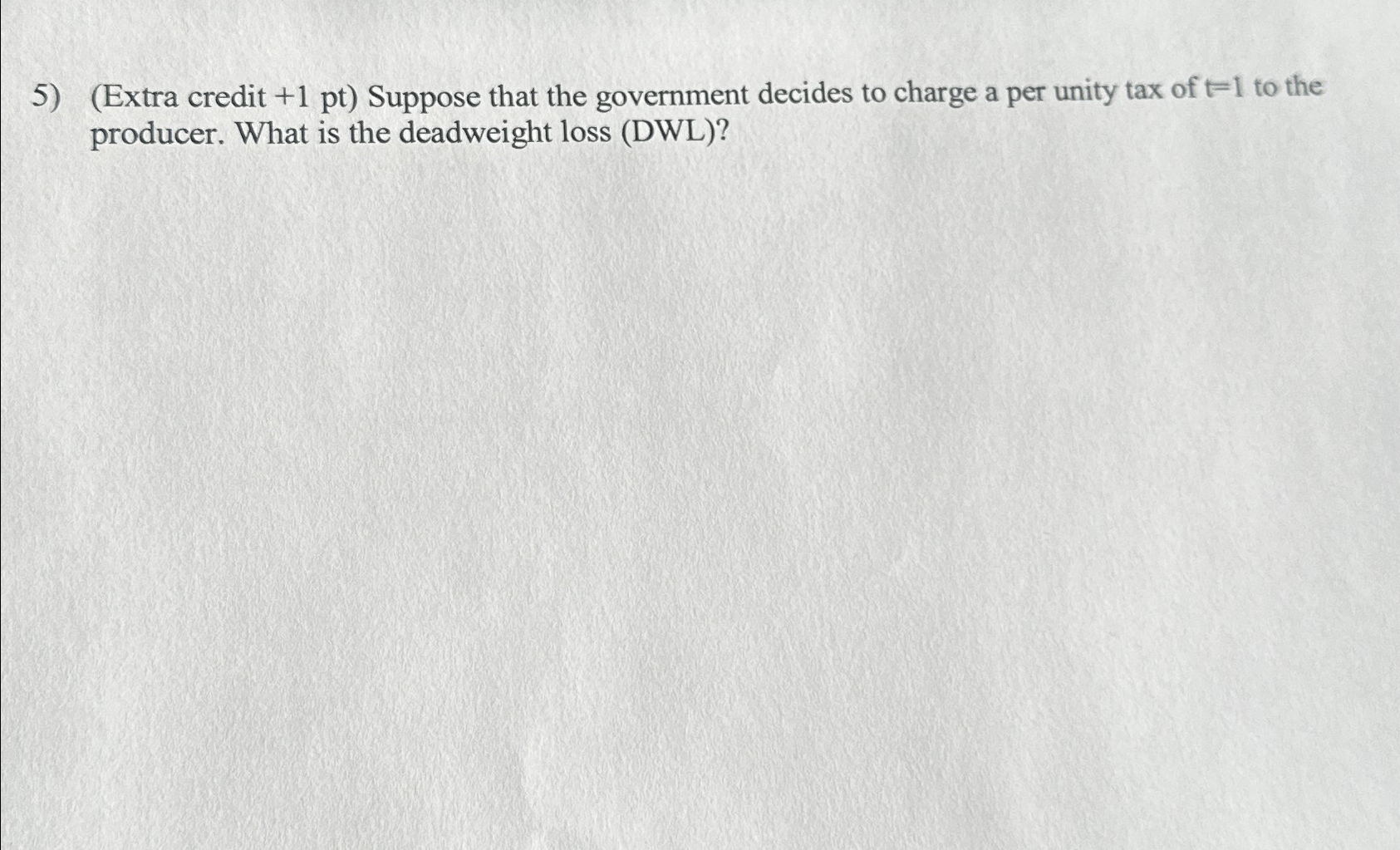 Solved Suppose that the government decides to charge a per | Chegg.com