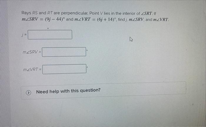 [Solved]: Rays RS and RT are perpendicular. Point V lies in
