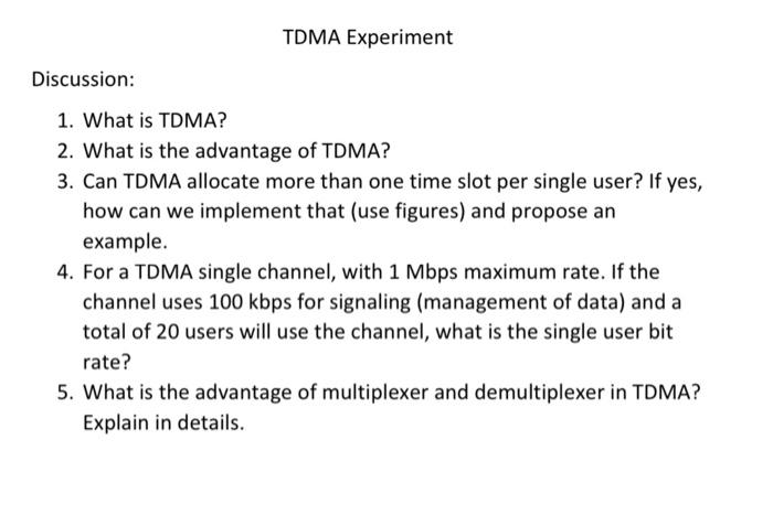 Solved TDMA Experiment Discussion: 1. What is TDMA? 2. What | Chegg.com