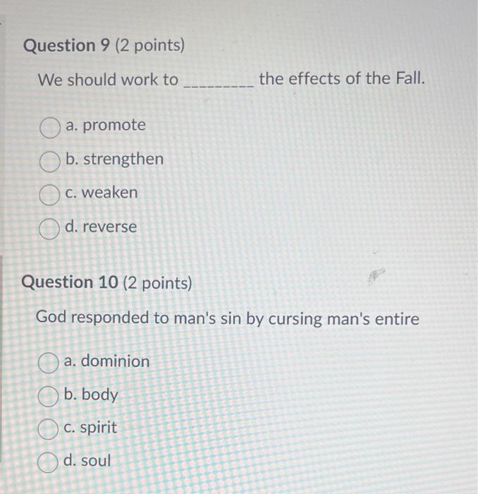 Solved We should work to the effects of the Fall. a. promote | Chegg.com