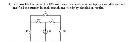 Solved 8. Is it possible to convert the 10V source into a | Chegg.com