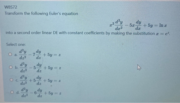 Solved W8S72 Transform the following Euler's equation d²y + | Chegg.com