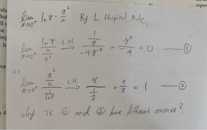 Solved limx→0+lnx⋅2x2 By L. Hospiral Rale, | Chegg.com