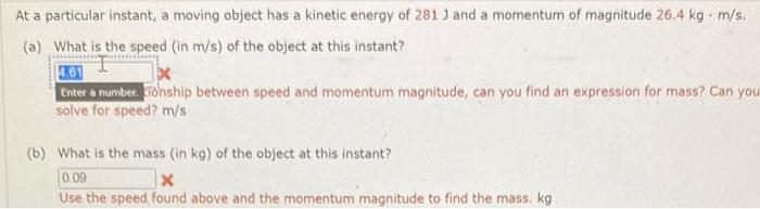Solved At a particular instant, a moving object has a | Chegg.com