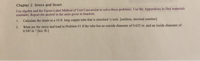 Solved Chapter 2: Stress and Strain Use algebra and the | Chegg.com