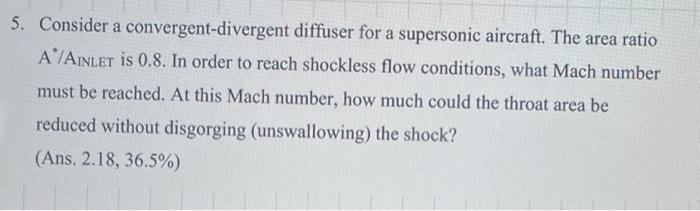 Solved 5. Consider a convergent-divergent diffuser for a | Chegg.com