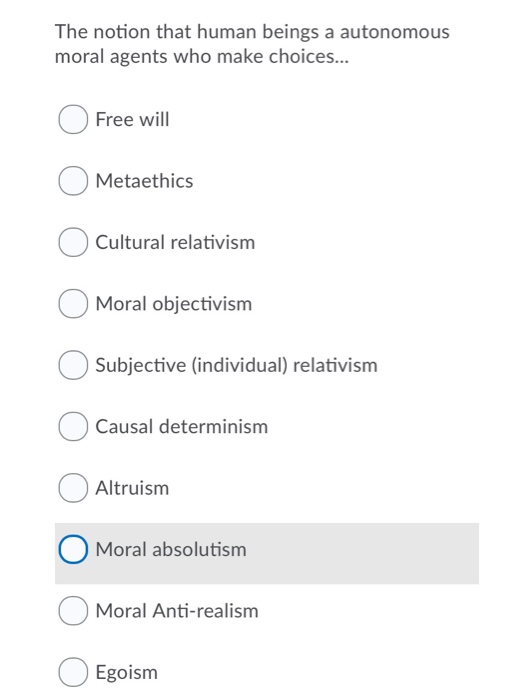 Solved The notion that human beings a autonomous moral | Chegg.com