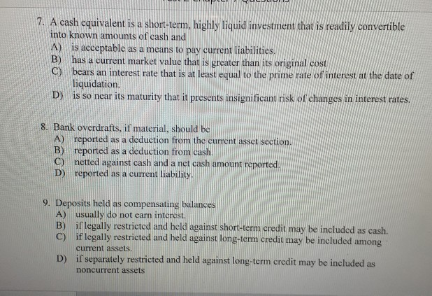 Solved 7. A cash equivalent is a short-term, highly liquid | Chegg.com