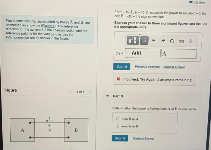 Solved For i=15 A,v=40 V, calculate the power associated | Chegg.com