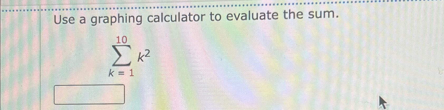 Solved Use a graphing calculator to evaluate the | Chegg.com