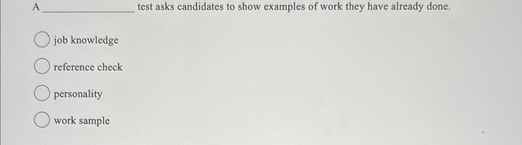 Solved Atest asks candidates to show examples of work they | Chegg.com