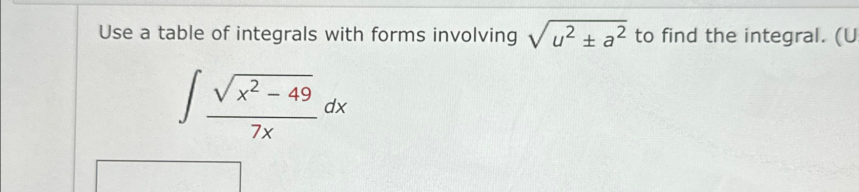 Solved Use a table of integrals with forms involving u2+-a22 | Chegg.com
