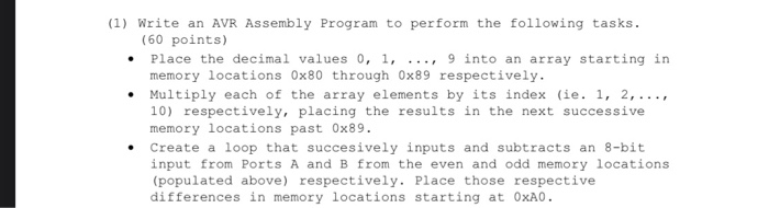 (1) Write an AVR Assembly Program to perform the | Chegg.com