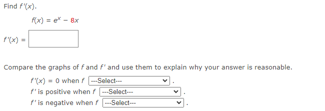 Solved Find f'(x)f(x)=ex-8xf'(x)=Compare the graphs of f | Chegg.com