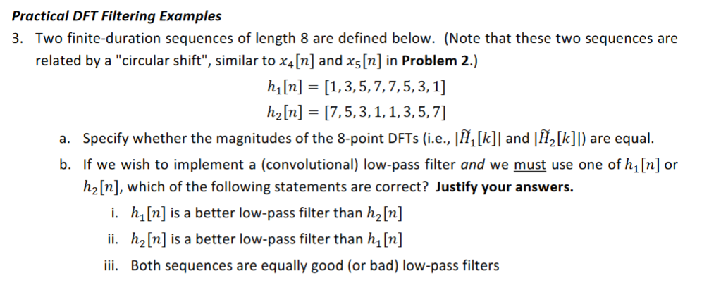 Solved Practical DFT Filtering ExamplesTwo finite-duration | Chegg.com