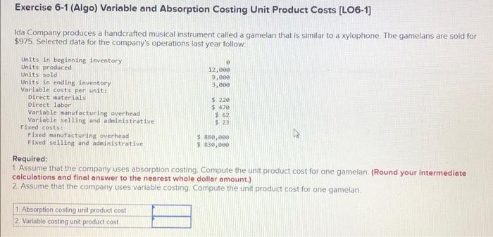 Solved Exercise 6-1 (Algo) Variable and Absorption Costing | Chegg.com