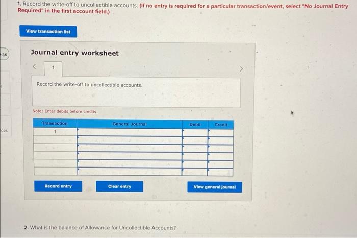 Solved 1. Record the write-off to uncollectible accounts. | Chegg.com