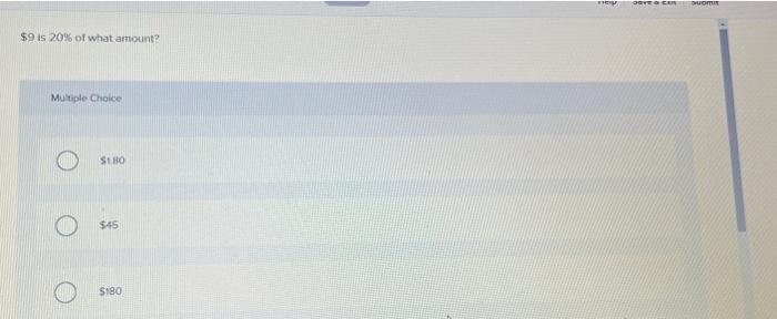 Solved $9 is 20% of what amount? Muriple Croice Si Ho 545 | Chegg.com