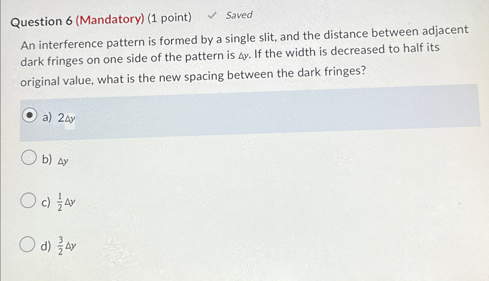 Solved Question 6 (Mandatory) (1 ﻿point) ﻿SavedAn | Chegg.com